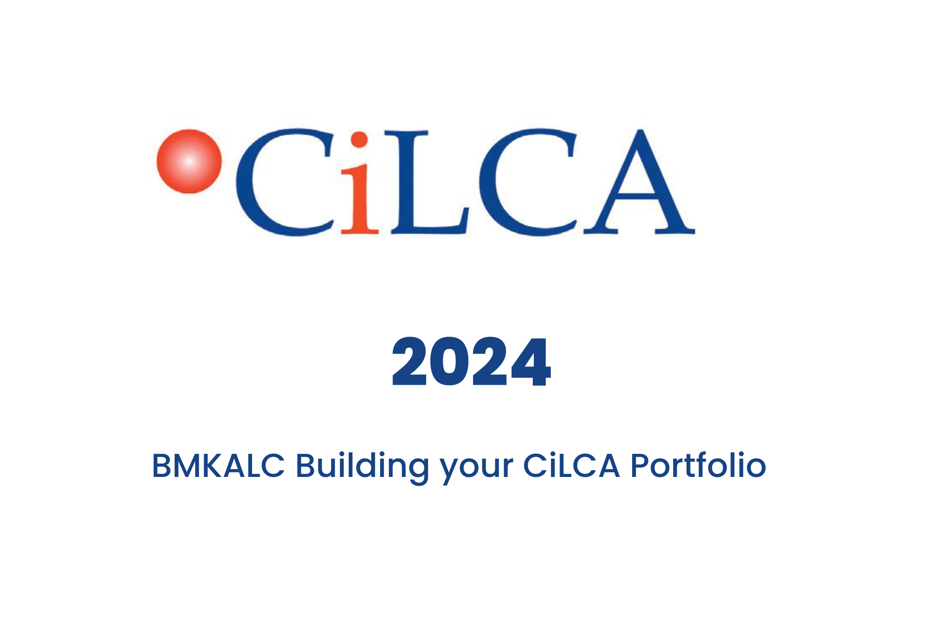 CiLCA 2024 Introductory Session – April 18th at 10am to 12pm – BMKALC